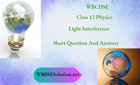 Wbchse Class 12 Physics Light Interference Short Answer Questions