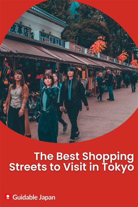The Best Shopping Streets To Visit In Tokyo Shopping Street Japan Tokyo