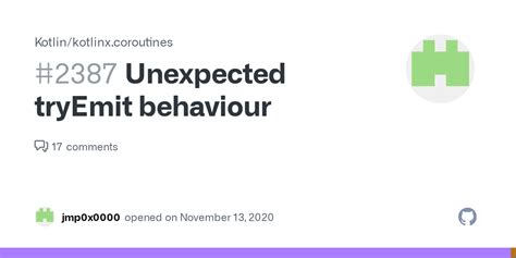 Unexpected Tryemit Behaviour · Issue 2387 · Kotlinroutines
