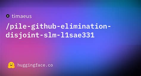 Timaeuspile Github Elimination Disjoint Slm L1sae331 · Datasets At Hugging Face