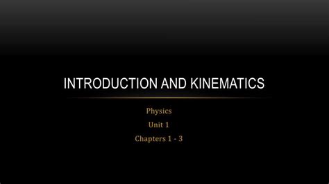 Ppt Introduction And Kinematics Powerpoint Presentation Free