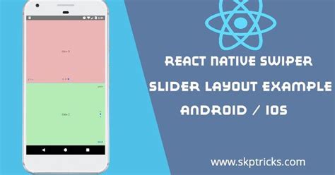 This Tutorial Explains How To Create Simple Swiper Slider Layout In React Native Application
