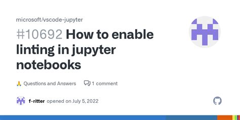 How To Enable Linting In Jupyter Notebooks · Microsoft Vscode Jupyter · Discussion 10692 · Github