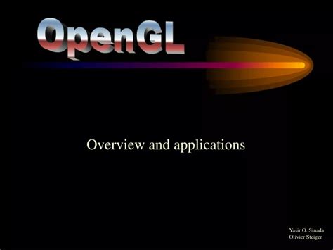 Ppt Opengl Overview Characteristics And Applications Powerpoint