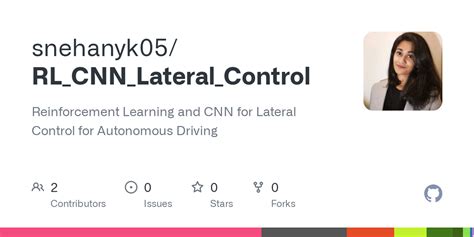 Github Snehanyk05rlcnnlateralcontrol Reinforcement Learning And Cnn For Lateral Control