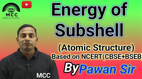 Energy Of Subshell Atomic Structure Class 11th Youtube