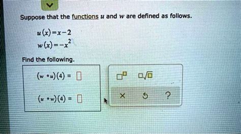solved suppose that the functions u and w are defined as follows u r