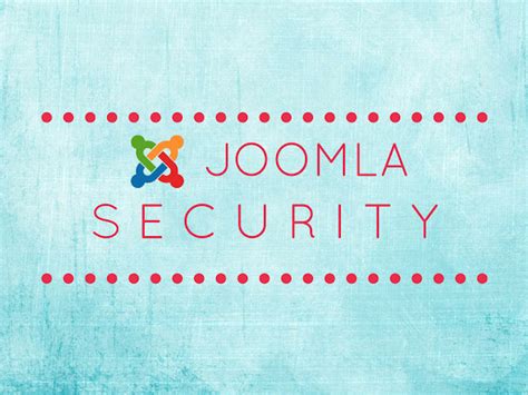 10 essential joomla security tips fromdev