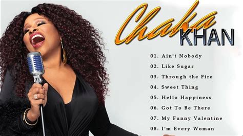 The Best Songs Of Chaka Khan Chaka Khan Greatest Hits Chaka Khan