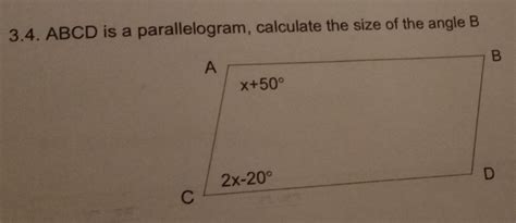 Solved Abcd Is A Parallelogram Calculate The Size Of The Angle B [math]
