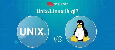 Tìm Hiểu Về Unix Linux Là Gì Ưu điểm Và Nhược điểm Của Unix Linux