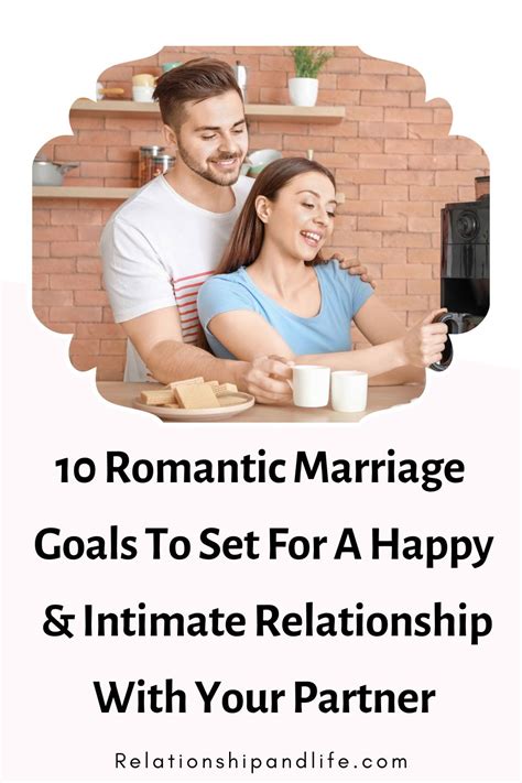 10 Marriage Goals To Set For A Stronger Closer Relationship