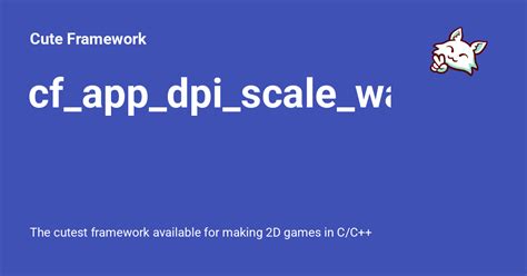 Cf App Dpi Scale Was Changed Cute Framework Cf App Dpi Scale Was Changed Cute Framework