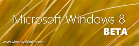 Pronta La Beta Di Windows 8 Adesso Si Attende Il Rilascio