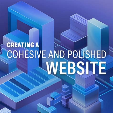6 steps for creating a cohesive and polished website photricity web design