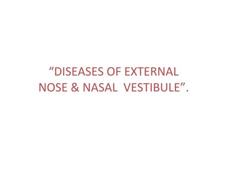 Diseases Of External Nose Ppt