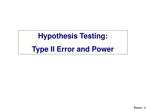 Ppt Hypothesis Testing Type Ii Error And Power Powerpoint Presentation Id