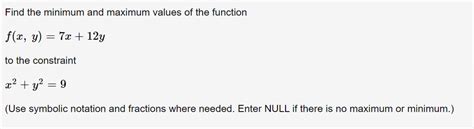 Solved Find The Minimum And Maximum Values Of The Function Chegg