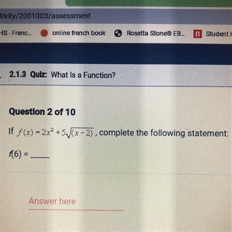 2 1 3 Quiz What Is A Function Question 2 Of 10 If F X 2x² 5√ X 2 Complete The Following