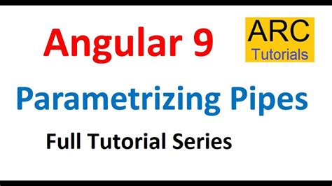 Angular 9 Tutorial For Beginners 25 Parameterized Pipes Youtube