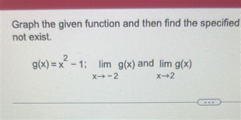 [solved] Identify Limit As X Approaches 2 From The Left And Limit As X Course Hero