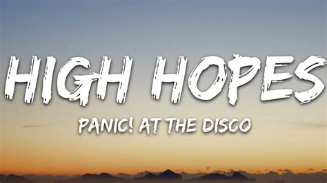 Panic At The Disco High Hopes Lyrics Youtube