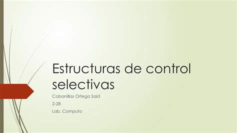 Estructuras De Control Selectivas Para Uas Pptx