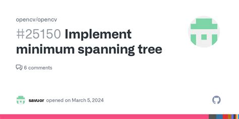 Implement Minimum Spanning Tree · Issue 25150 · Opencvopencv · Github