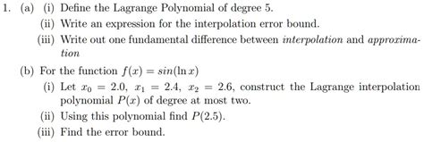 Solved Define The Lagrange Polynomial Of Degree 5 Ii Write An Expression For The