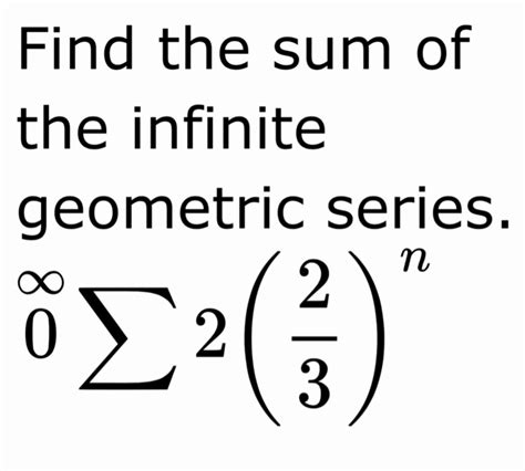 Solved Find The Sum Of The Infinite Geometric Series 0 2 2