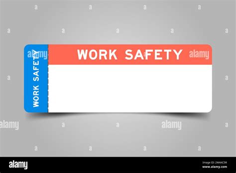 Blue And Orange Color Ticket With Word Work Safety And White Copy Space Stock Vector Image And Art