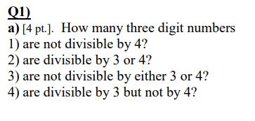 Solved Q A 4 Pt How Many Three Digit Numbers 1 Are Not Chegg Com