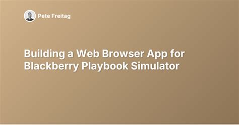 Building A Web Browser App For Blackberry Playbook Simulator