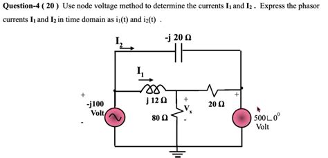 solved question 4 20 use node voltage method to