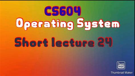 Cs604 Operating System Short Lecture 24 Typesofsemaphore Thegeenzone Youtube