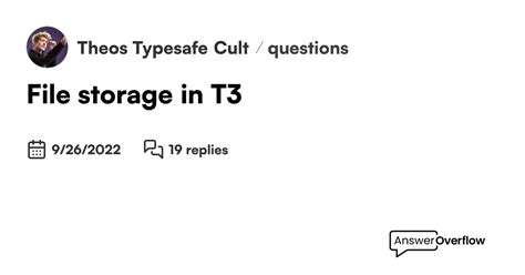 File Storage In T3 Theos Typesafe Cult