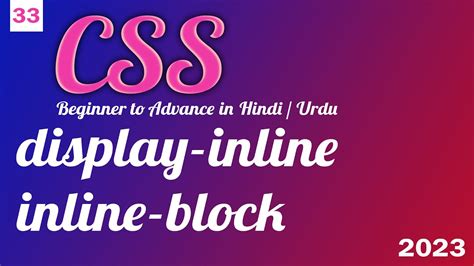 Css Display Block And Display Inline Block Css Tutorial In Hindi Urdu