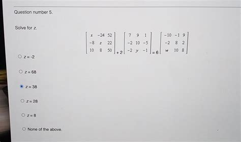 Solved Question Number Solve For Z Chegg Com