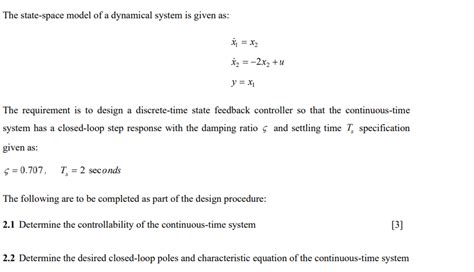 Solved The State Space Model Of A Dynamical System Is Given