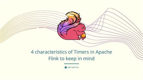 4 characteristics of timers in apache flink to keep in mind r softwarearchitecture