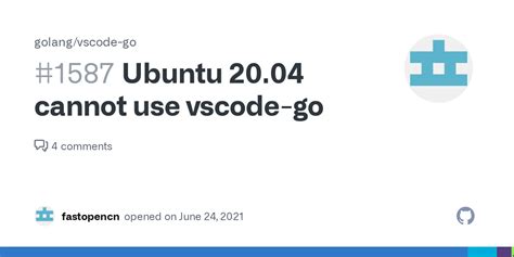 Ubuntu 2004 Cannot Use Vscode Go · Issue 1587 · Golangvscode Go · Github