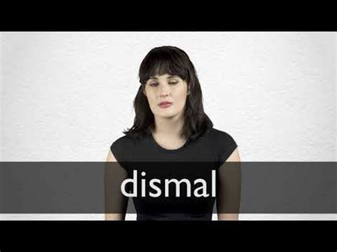Dismal Definition And Meaning Collins English Dictionary