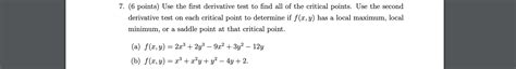 Solved 7 6 Points Use The First Derivative Test To Find