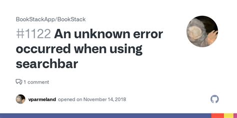 An Unknown Error Occurred When Using Searchbar · Issue 1122