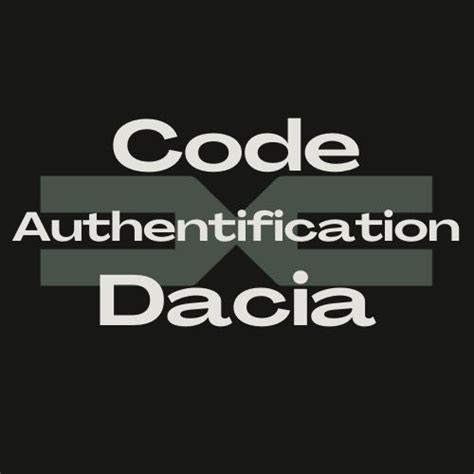 Code Authentification Dacia Code Authentification