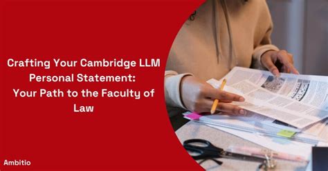 Crafting Your Cambridge Llm Personal Statement Your Path To The Faculty Of Law Ambitio