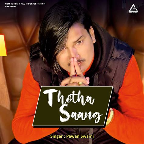 ‎thotha Saang Single Album By Pawan Swami Apple Music