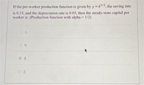 Solved If The Per Worker Production Function Is Given By