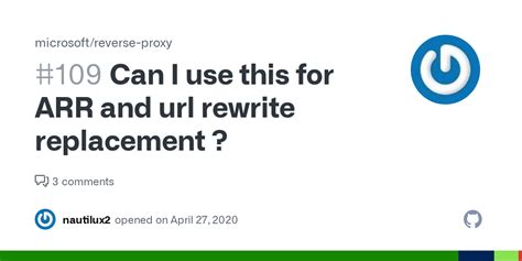 Can I Use This For Arr And Url Rewrite Replacement · Issue 109 · Microsoftreverse Proxy · Github