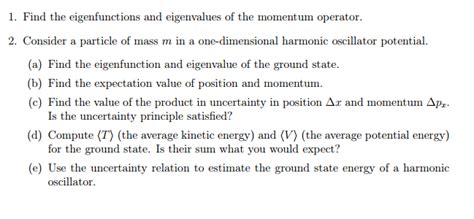 Solved 1 Find The Eigenfunctions And Eigenvalues Of The